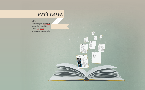 RITA DOVE by Angelina Carrillo on Prezi