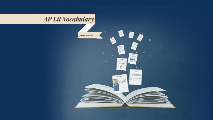 AP Lit Vocabulary by Joseph Sullivan on Prezi