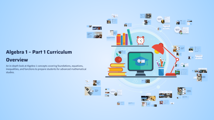 Algebra 1 – Part 1 Curriculum Overview by Sophie haigwoods on Prezi