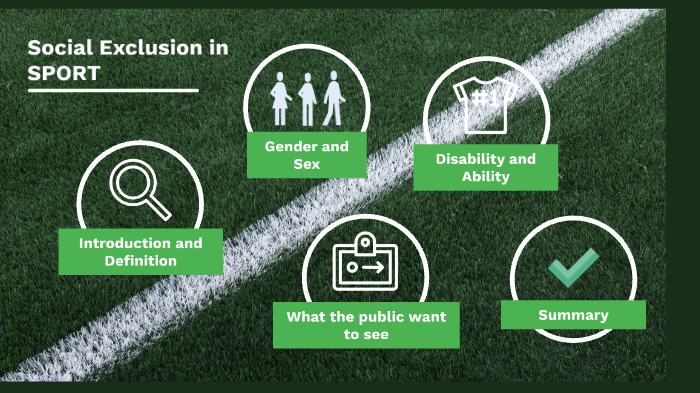 Social Exclusion in Sport by Tabea Ohle on Prezi