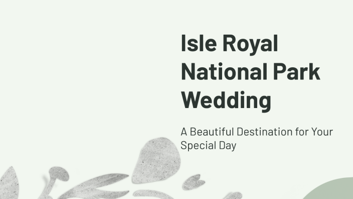 Isle Royal National Park Wedding by Ashley Soule on Prezi