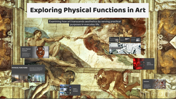 Exploring Physical Functions in Art by Alnie Alejo on Prezi