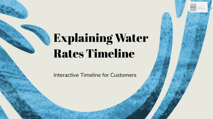 Explaining Water Rates Timeline by Hannah Behl on Prezi