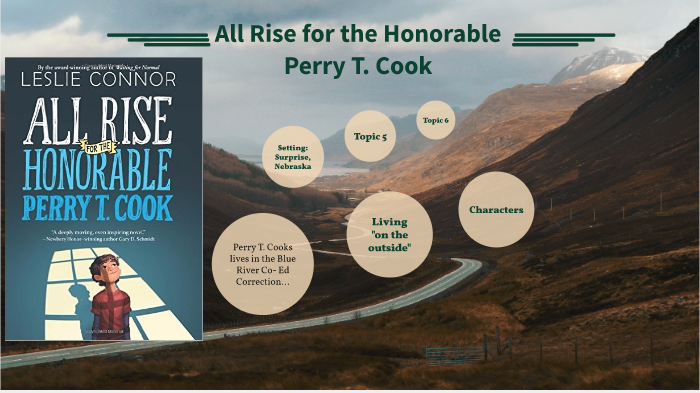 All Rise for the Honorable Perry T. Cook by Nicole Gasparini on Prezi