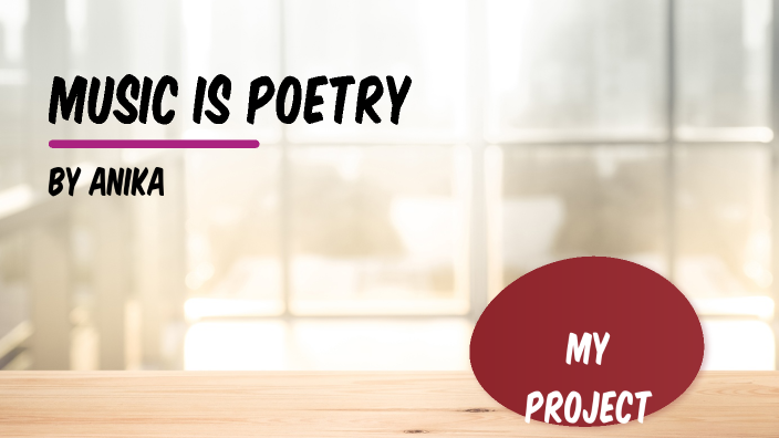 music is poetry project by Anika Prouse on Prezi