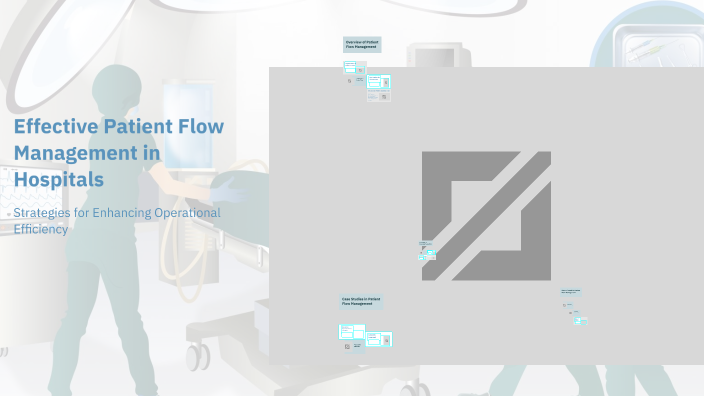 Effective Patient Flow Management in Hospitals by Jo Jn on Prezi