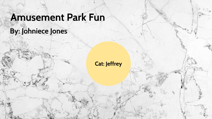 Amusement Park Fun by Johniece Jones on Prezi