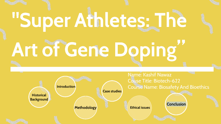 gene doping by kashif nawaz on Prezi