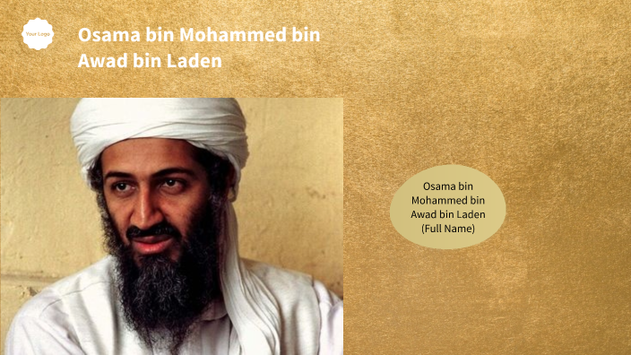 Osama Bin Mohammed Bin Awad Bin Laden by Douglas Barnes on Prezi