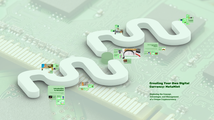 Creating Your Own Digital Currency: MetaMint by Revan Frfour on Prezi