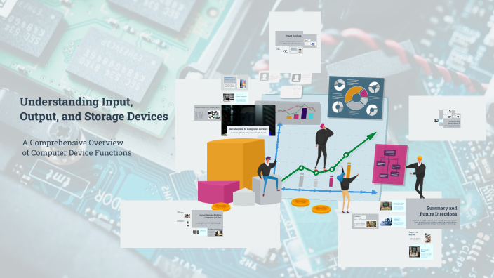 Understanding Input, Output, and Storage Devices by Fayerie Gado on Prezi