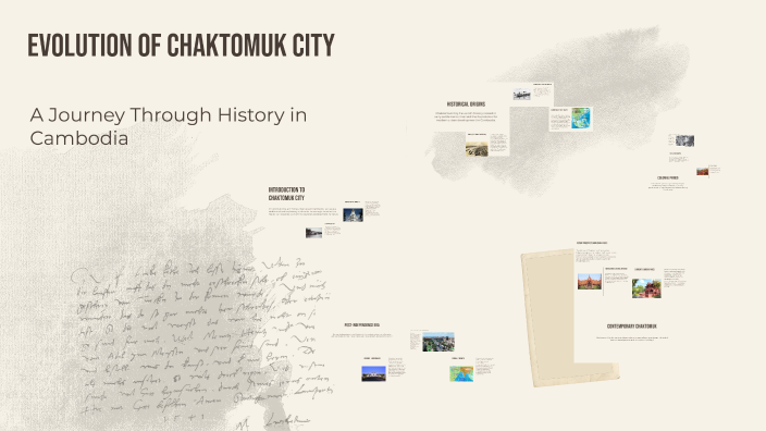 Evolution of Chaktomuk City by seyhakrathnak lim on Prezi