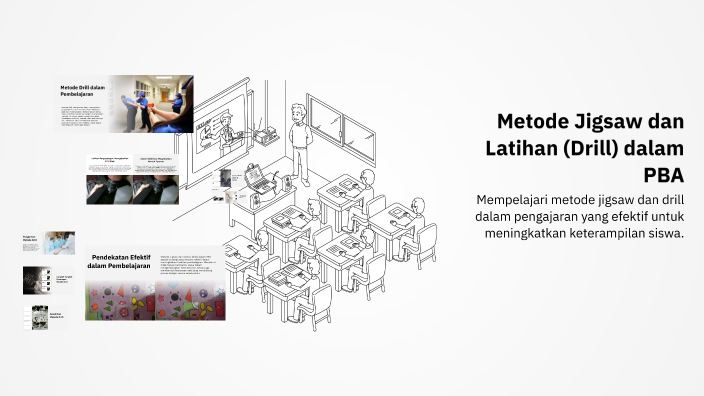 Metode Jigsaw dan Latihan (Drill) dalam PBA by Serly Putri on Prezi