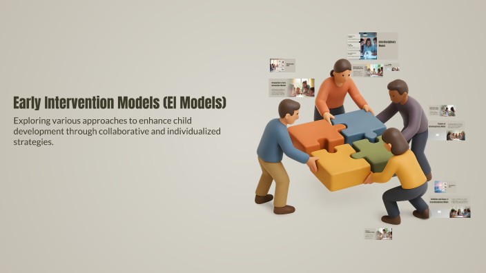Early Intervention Models (EI Models) by Franchesca on Prezi