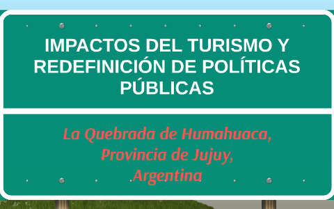 IMPACTOS DEL TURISMO Y REDEFINICIÓN DE POLÍTICAS PÚBLICAS by Constanza ...
