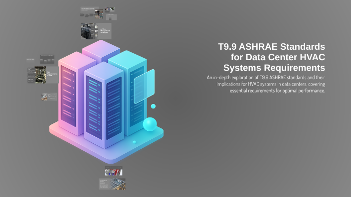 T9.9 ASHRAE Standards for Data Center HVAC Systems Requirements by ...