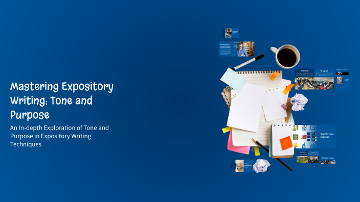 Mastering Expository Writing: Tone and Purpose by Patrick McGhee on Prezi