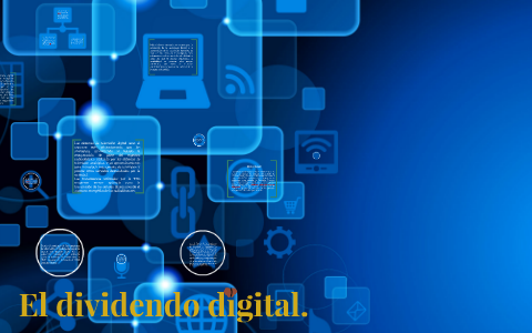 El dividendo digital. by on Prezi