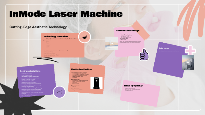 InMode Laser Machine by Brianne Leicher on Prezi