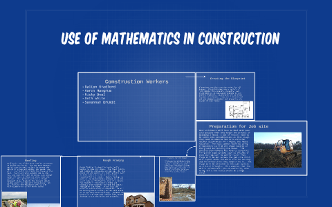 Use of Mathematics in Construction by Aaron Mangrum on Prezi
