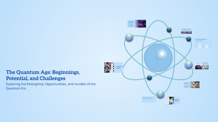 The Quantum Age: Beginnings, Potential, and Challenges by Jasvir Kaur ...