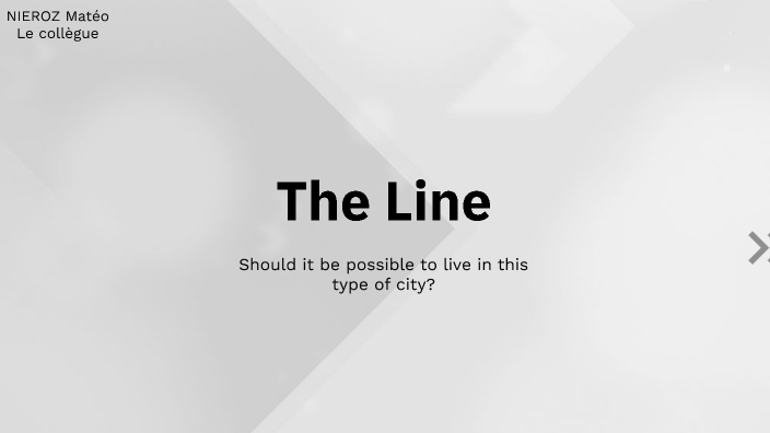 The Line by emma allain on Prezi