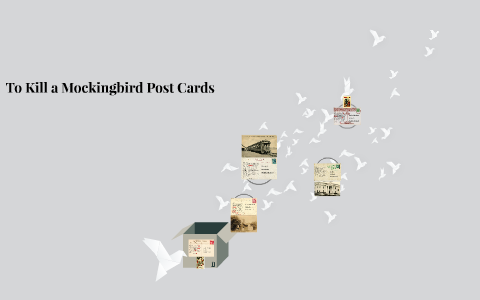To Kill a Mockingbird Postcards by Jacob Frisby on Prezi