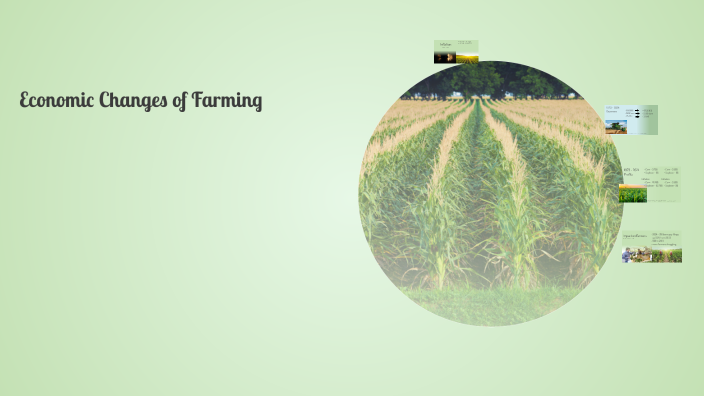 Evolution of Crop Farming Since 1973 by Milam Strick on Prezi