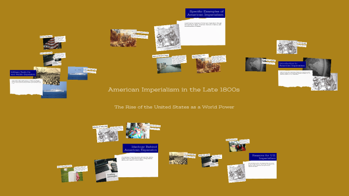 American Imperialism in the Late 1800s by Peter Adams on Prezi