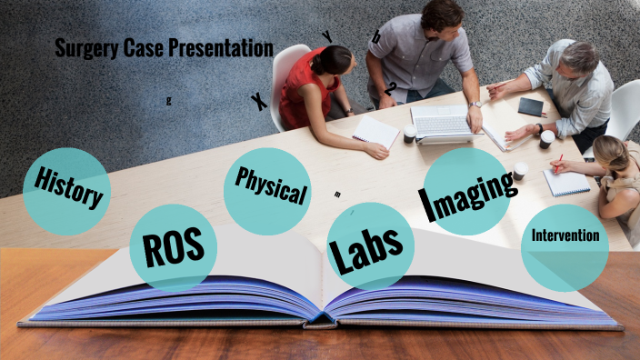 Surgery Case Presentation by Julia Leep-Lazar on Prezi