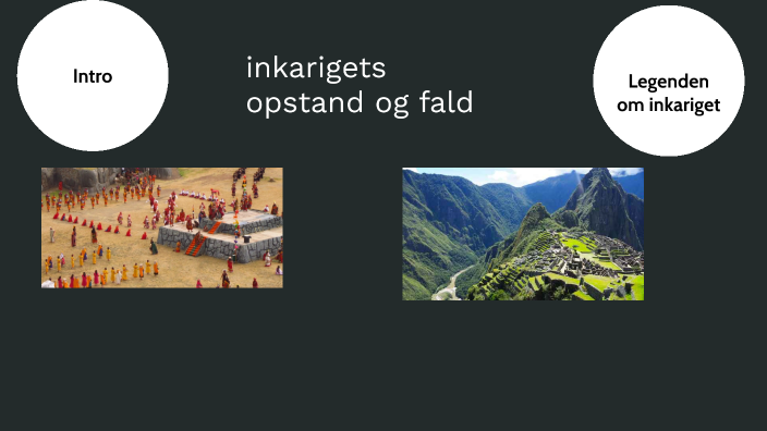 Inka rise and fall by Malde Serup on Prezi