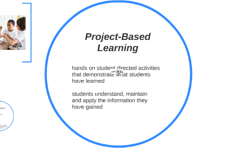 Project-Based Learning by cassandra Conti on Prezi