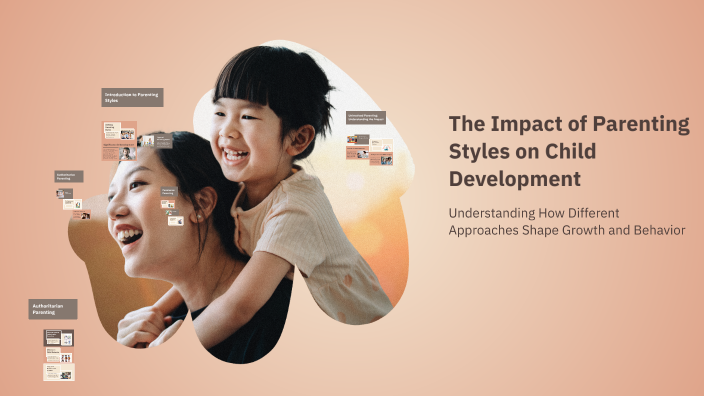 The Impact of Parenting Styles on Child Development by Kathryn Mueller ...
