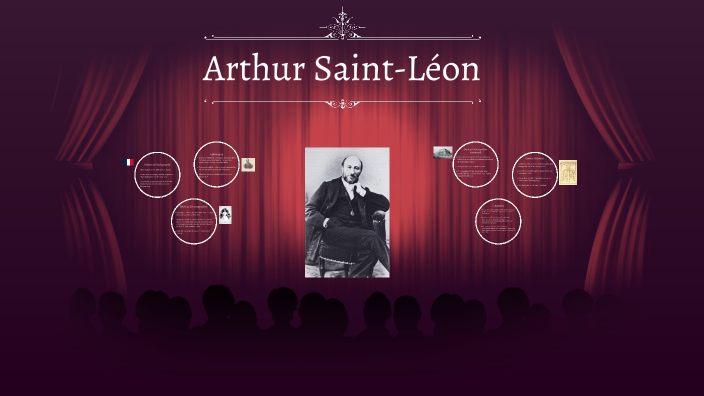 Arthur Saint-Léon by Frances Latorre on Prezi