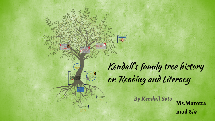 Kendall's family tree history on Reading and Literacy by Kendall Soto ...