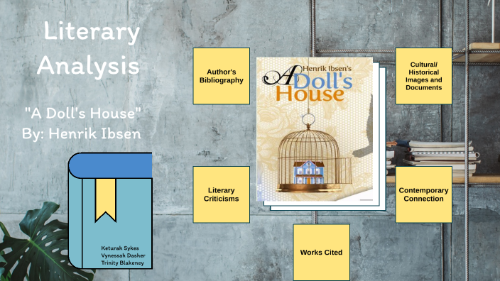 A Doll's House Analysis by Keturah Sykes on Prezi