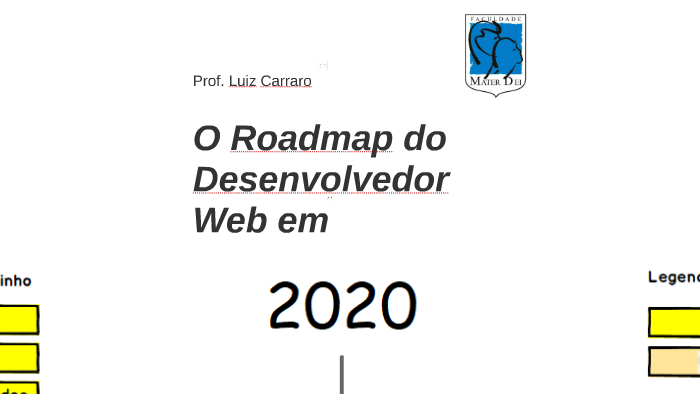 O Roadmap do Desenvolvedor Web em by Luiz Carraro on Prezi