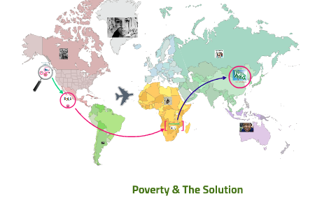 Poverty & The Solution by Dominique Tuttle on Prezi