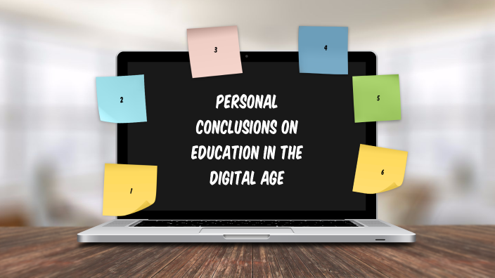 Personal conclusions on education in the digital age by Mia Del Bon on ...