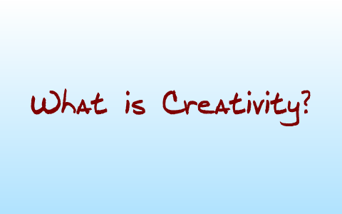 What is Creativity? by shane koenig on Prezi
