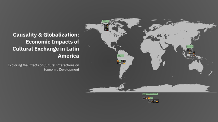 Causality & Globalization: Economic Impacts of Cultural Exchange in ...