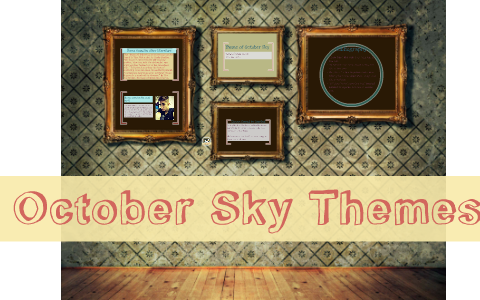 October Sky Themes by Elizabeth Conlon on Prezi