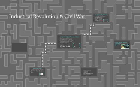 Civil War & Industrial Revolution by vicente gonzalez on Prezi