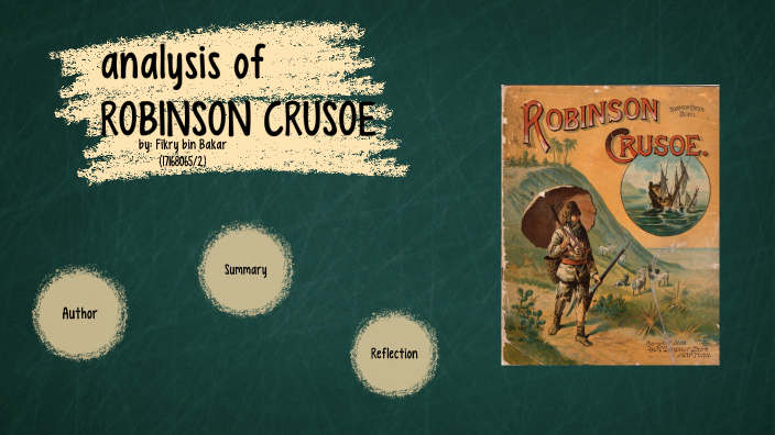 Robinson Crusoe Analysis by mlancholia on Prezi