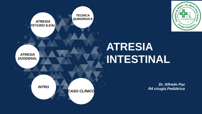atresia intestinal by alfredo paz on Prezi
