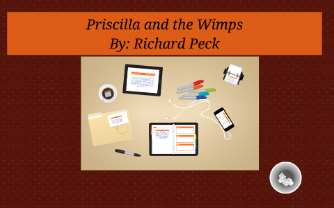 Priscilla and the Wimps by stephanie sissons on Prezi
