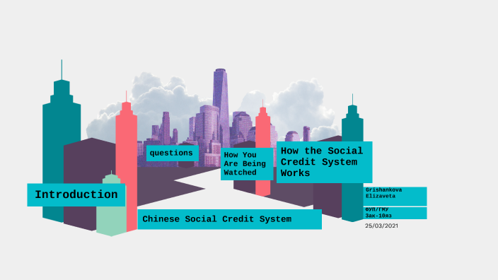 Chinese Social Credit System by Liza Grishankova on Prezi