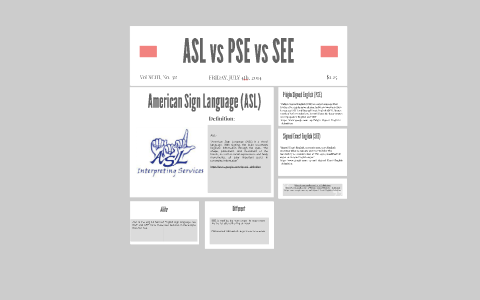ASL vs PSE vs SEE by Brendan Rollin on Prezi