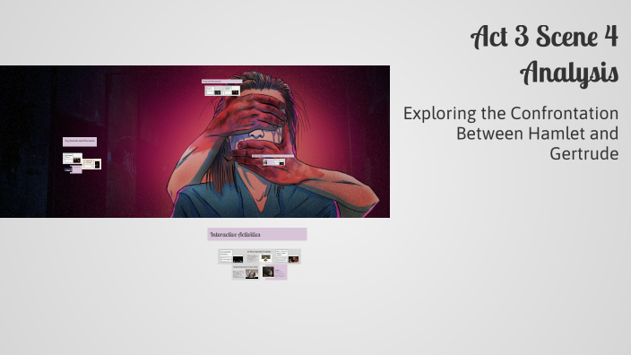 Act 3 Scene 4 Analysis by Chandre Martin on Prezi