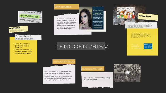 xenocentrism by PIA LORAINE BACONG on Prezi